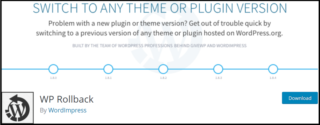 WP Rollback: Quickly Switch WordPress Themes & Plugins Version
